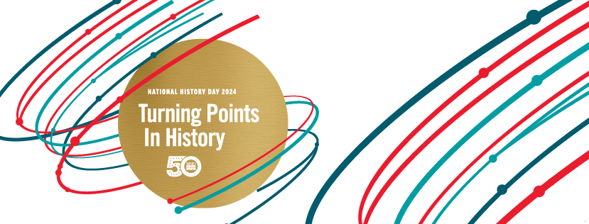 National History Day: Turning Points in History